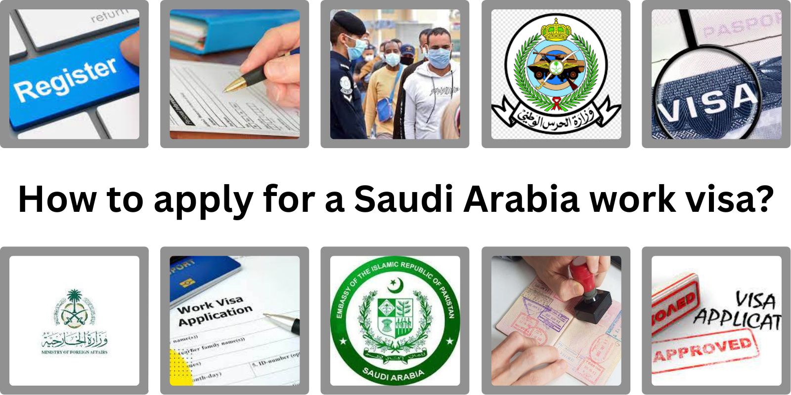 How To Obtain A Saudi Arabia Work Visa In 2023: A Complete Guide ...