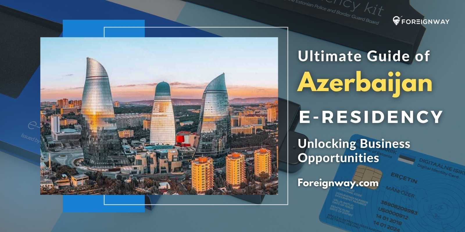 Ultimate Guide Of Azerbaijan E-Residency: Unlocking Business ...
