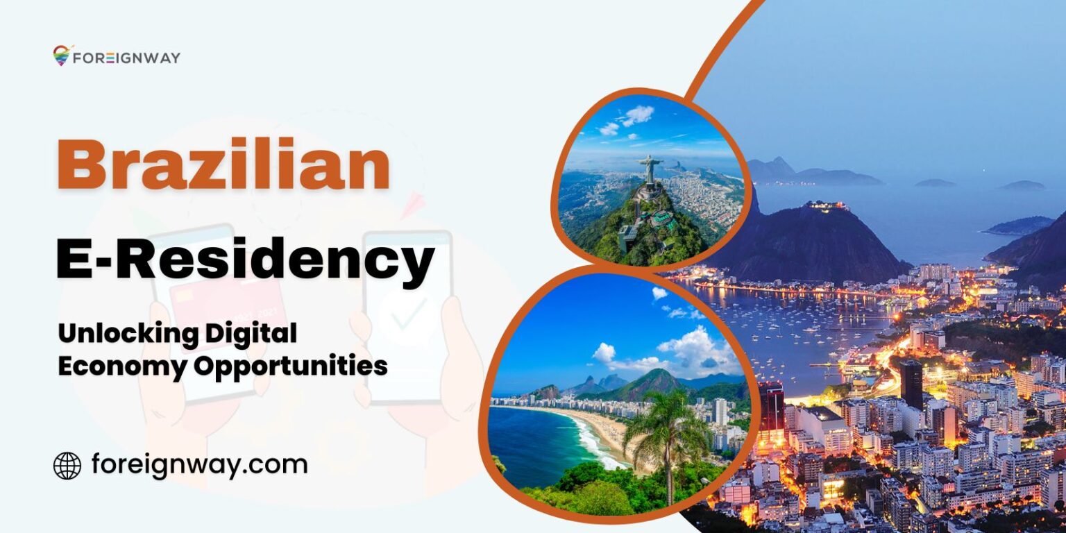 Brazilian E-Residency: Unlocking Digital Economy Opportunities - Foreignway