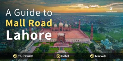 A Complete Guide To Mall Road Lahore - Foreignway