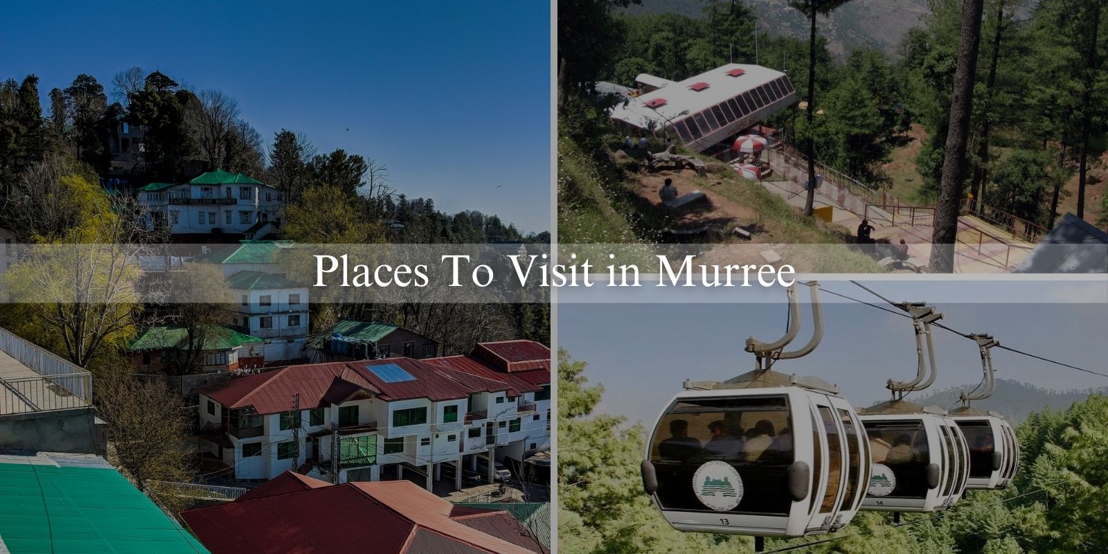 Complete Murree Galiyat Guide: Explore The Queen Of Hills - Foreignway