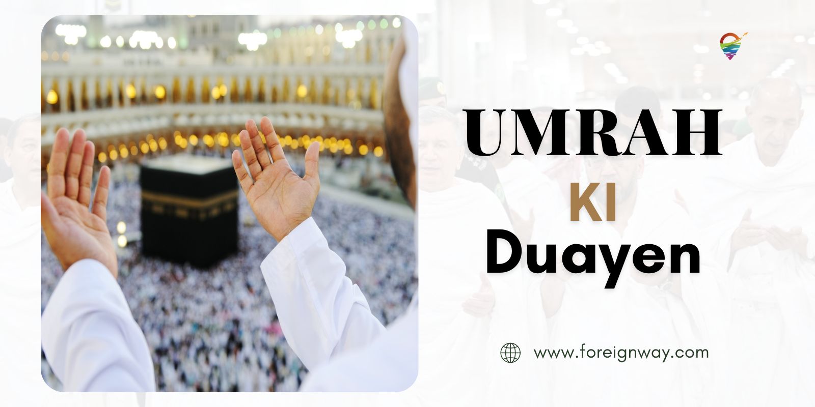 List Of Duas For Umrah: From Ihram To Sa'i - Foreignway