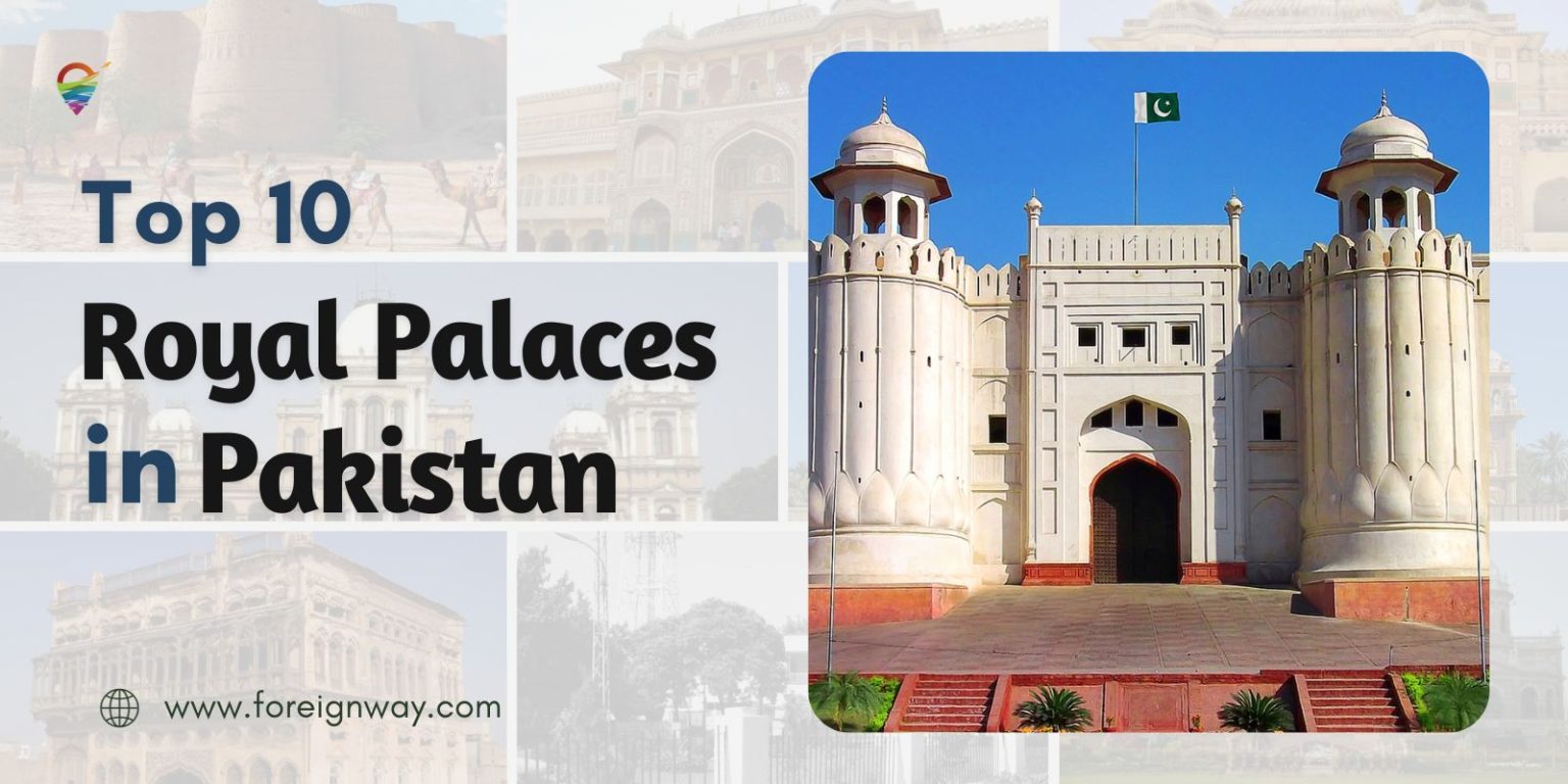 Top 10 Royal Palaces Of Pakistan - Foreignway