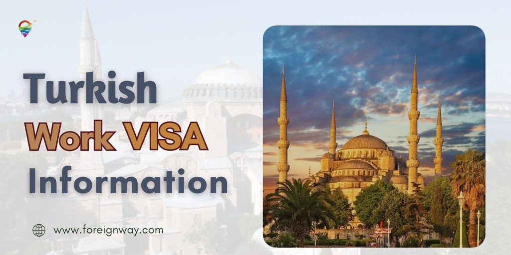 Turkish Work VISA Information