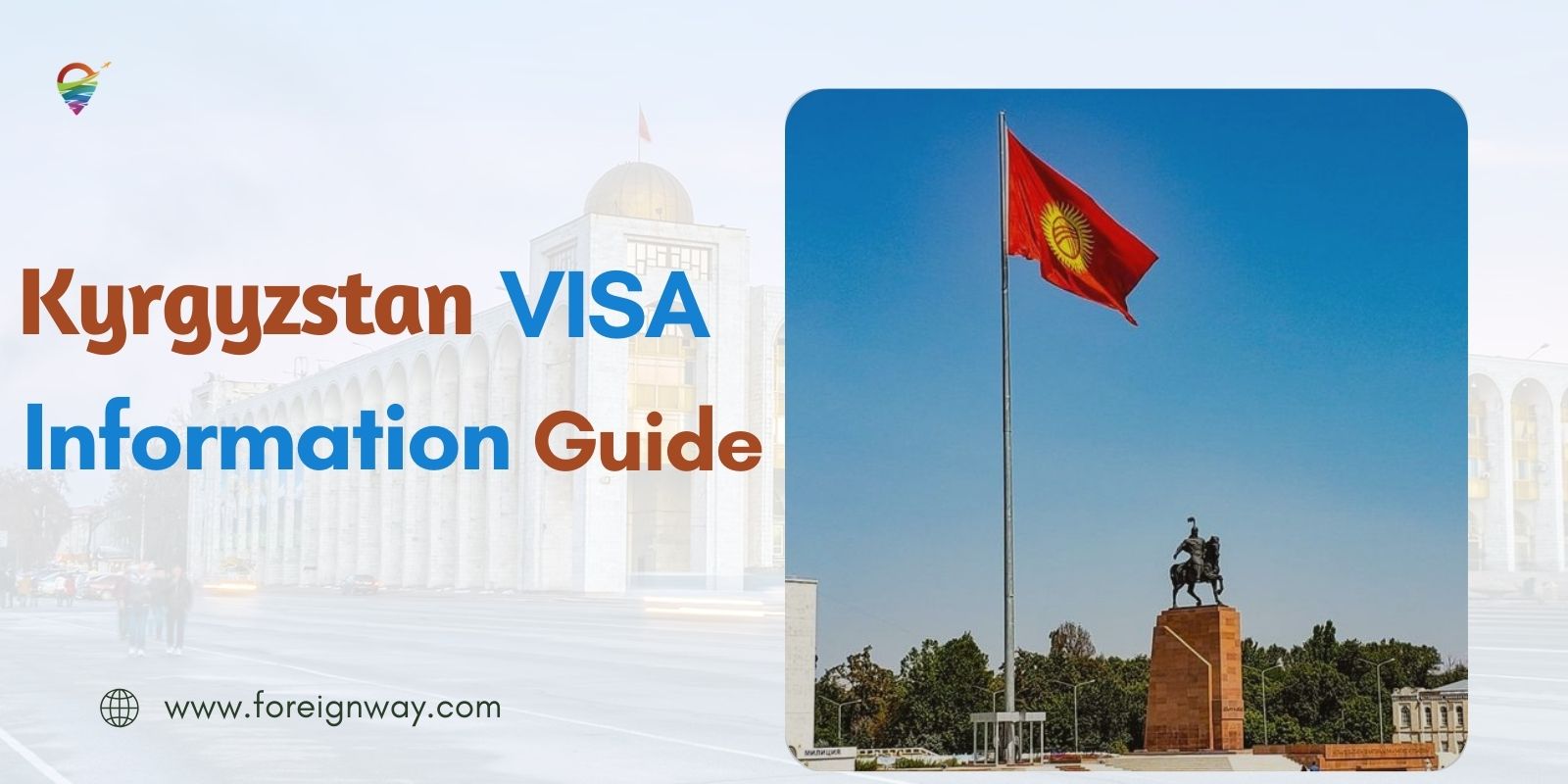 Kyrgyzstan VISA Information Guide