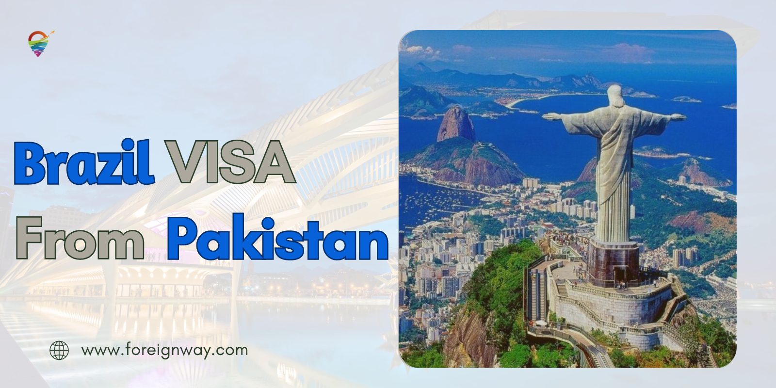 Brazil VISA From Pakistan: Your Fast Pass To A Brazil Visa (2024)