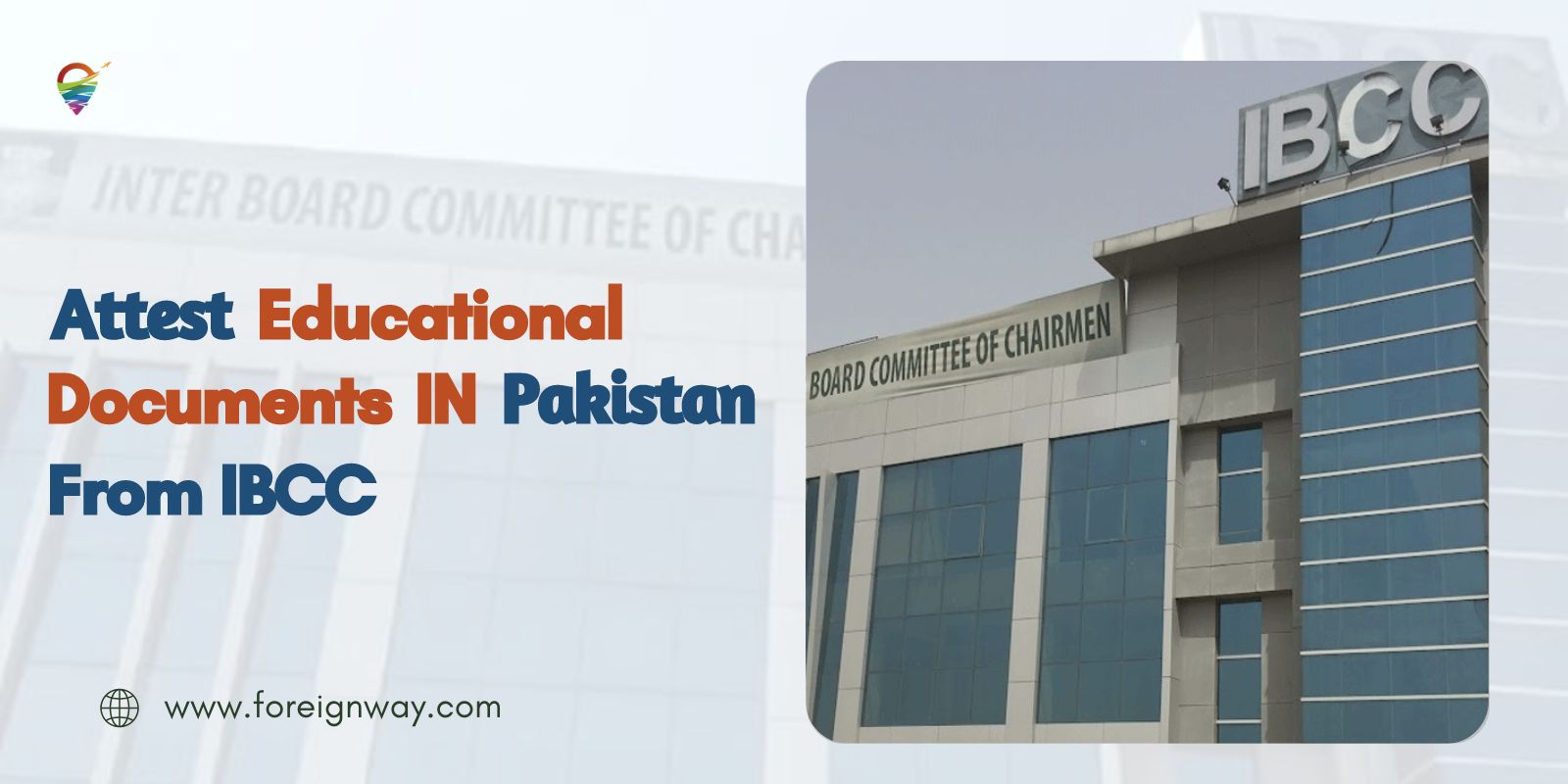 Guide To Attest Educational Documents In Pakistan From IBCC 7 Easy ...