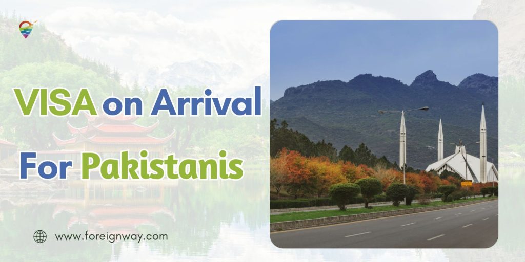 VISA On Arrival For Pakistanis: Travel Smarter 3 Essential Steps For ...