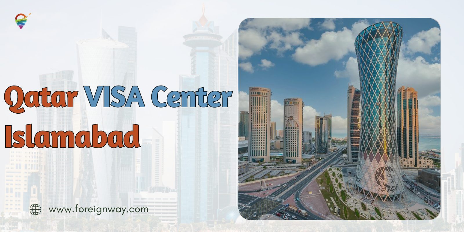 Qatar VISA Center Islamabad: 5 Steps To Simplify Your Application Process