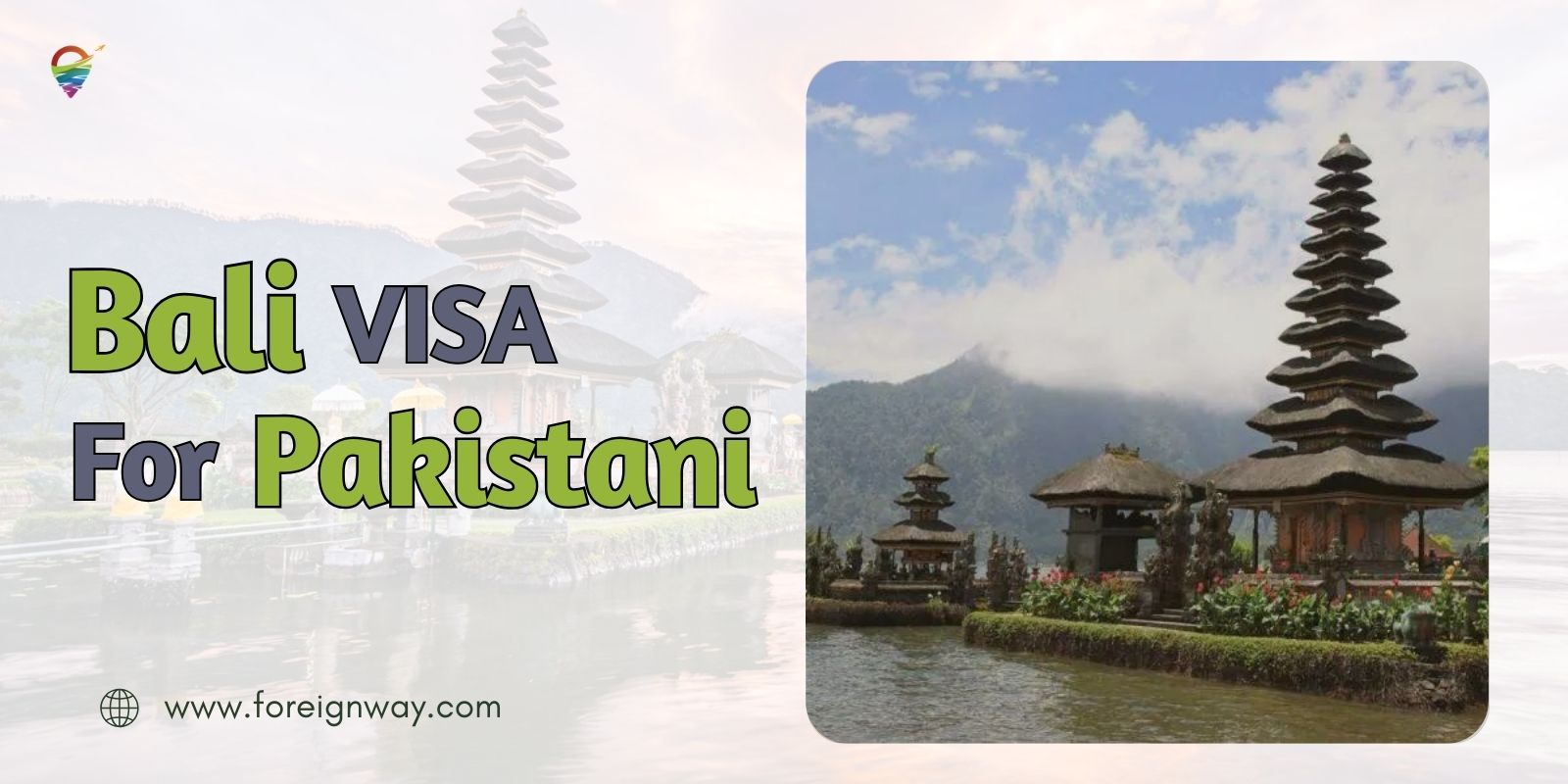 Bali VISA For Pakistani: 3 Steps To Make Your Application Process Easy
