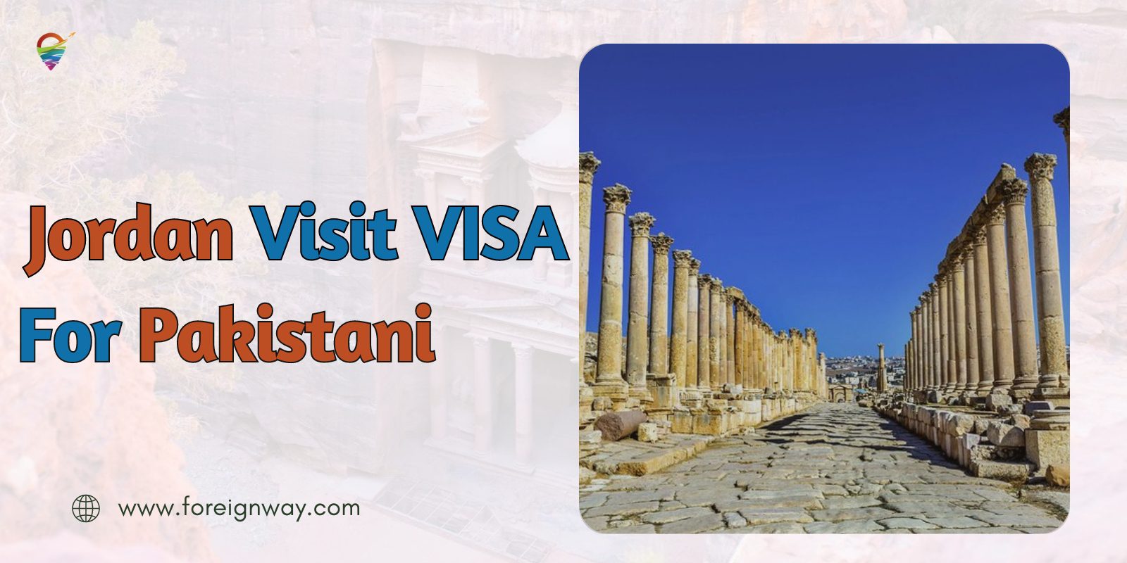 Jordan Visit VISA For Pakistani Citizens: Your 7 Basic Crucial Requirements