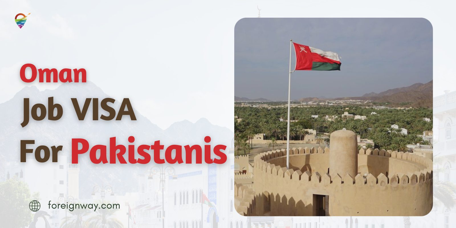 Oman Job VISA For Pakistani: Your Essential 5-Step Guide