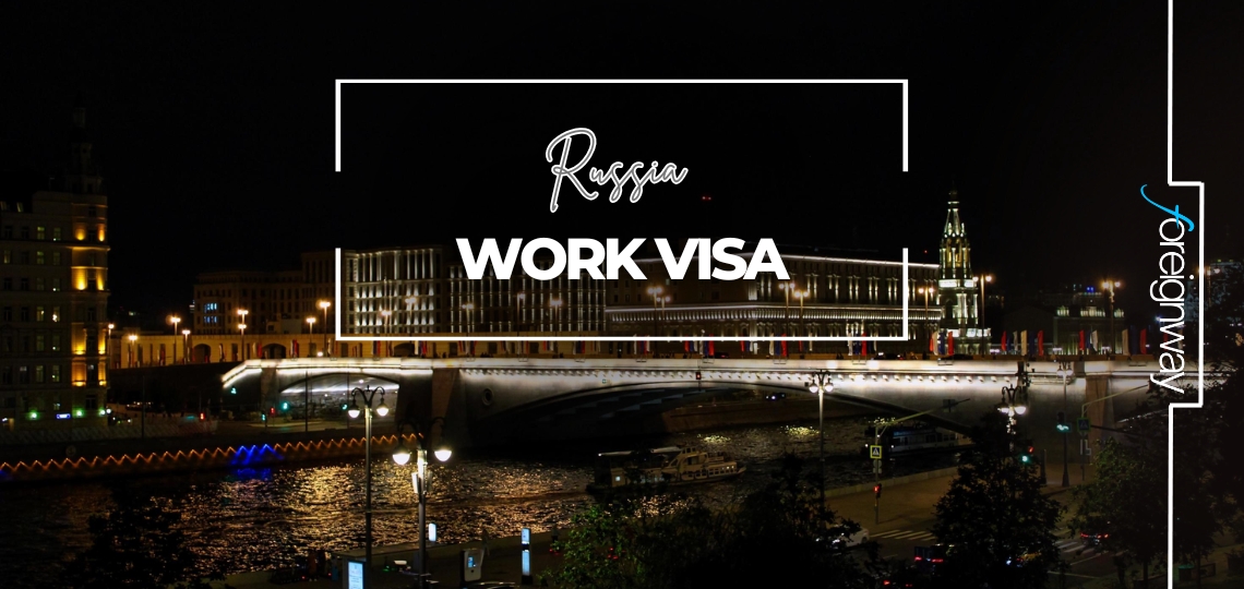 Russia Work VISA: Your Guide to a Successful Career