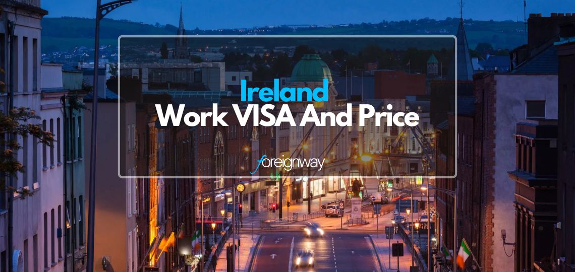 Ireland Work VISA And Price: 5 Fee-Saving Tactics
