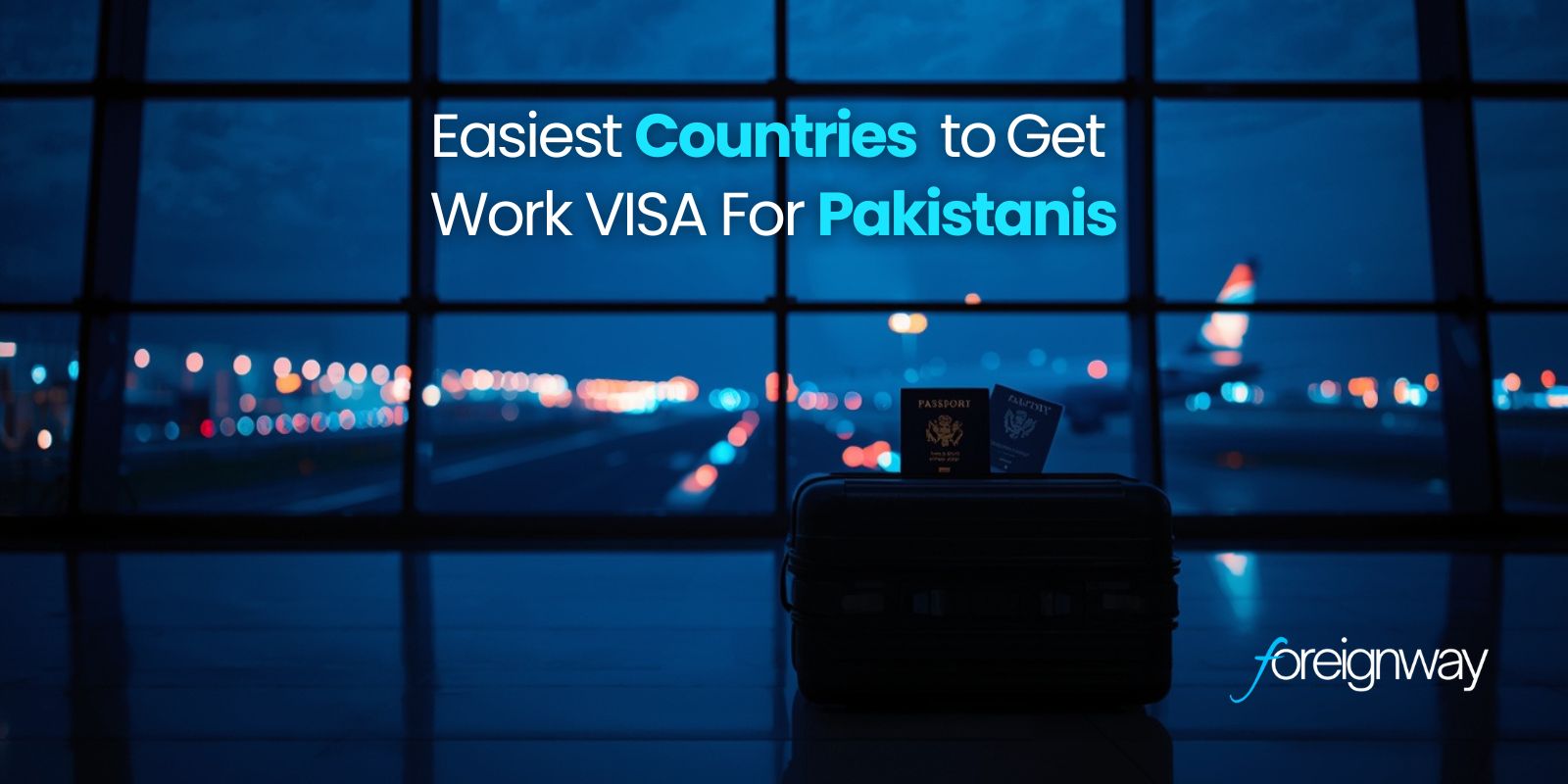 Easiest Countries to Get Work Visa for Pakistanis — Real Routes ...
