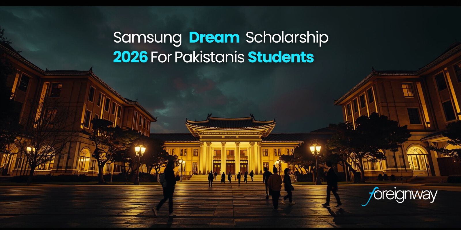 Samsung Dream Scholarship 2026: Fully Funded in South Korea